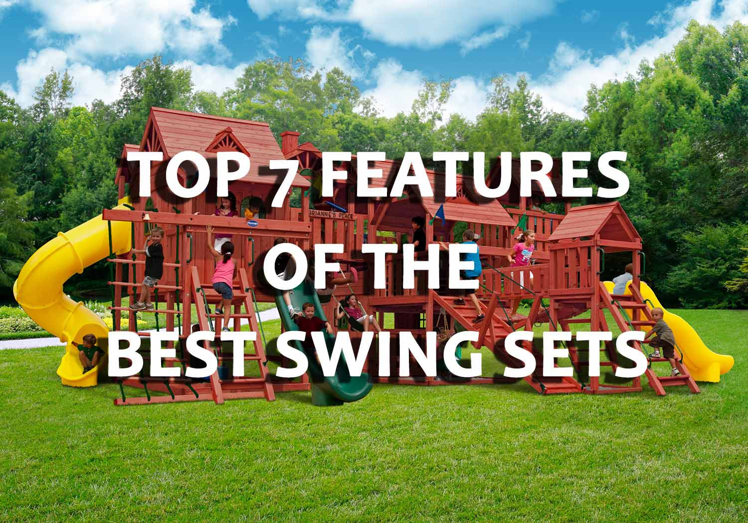 The Top 7 Features of the BEST Swing Sets - NJ Swingsets